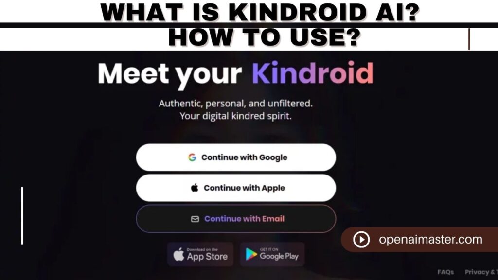 What Is Kindroid AI? How To Use? - Open AI Master