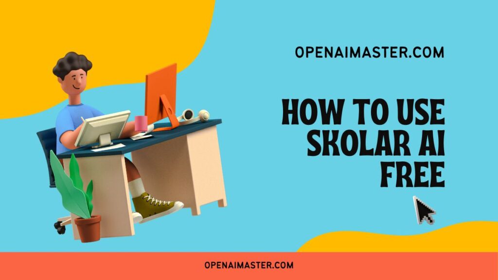 How To Use Skolar AI Free - Open AI Master