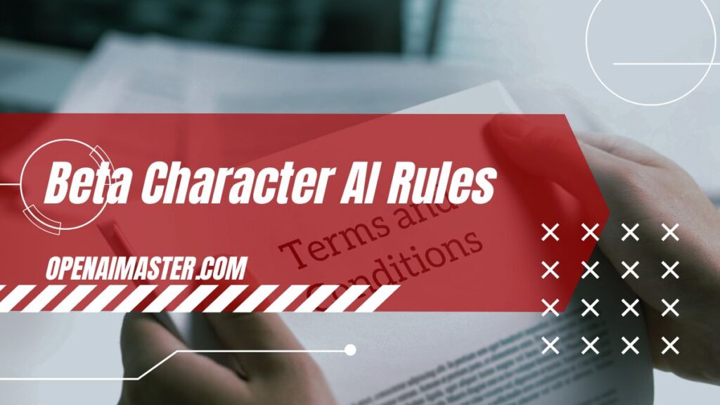 Beta Character AI Rules - Open AI Master