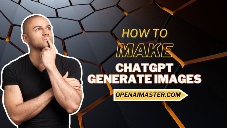 How to Make ChatGPT Generate Images - Open AI Master