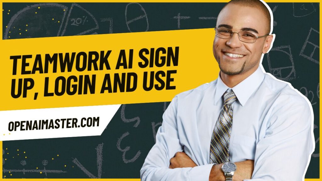 Teemwork AI Sign Up, Login And Use - Open AI Master
