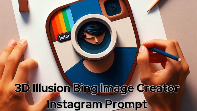 3D Illusion Bing Image Creator Instagram Prompt - Open AI Master