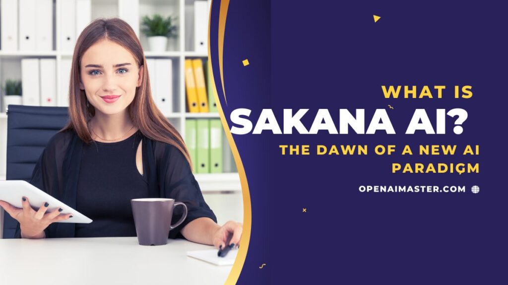 What is Sakana AI?