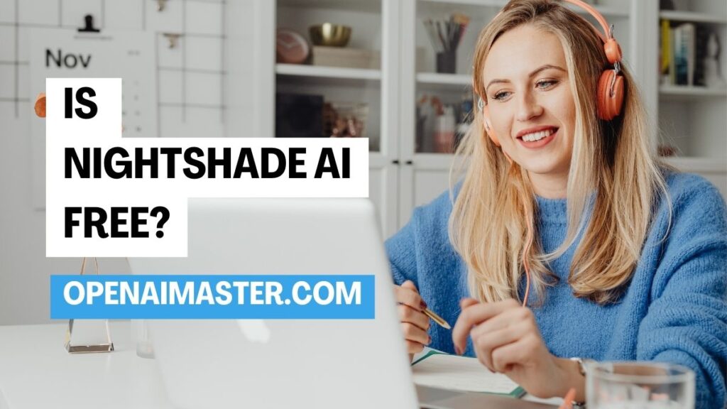 Is Nightshade AI Free? - Open AI Master