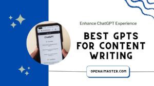 Best GPTs For Content Writing 2024 - Open AI Master