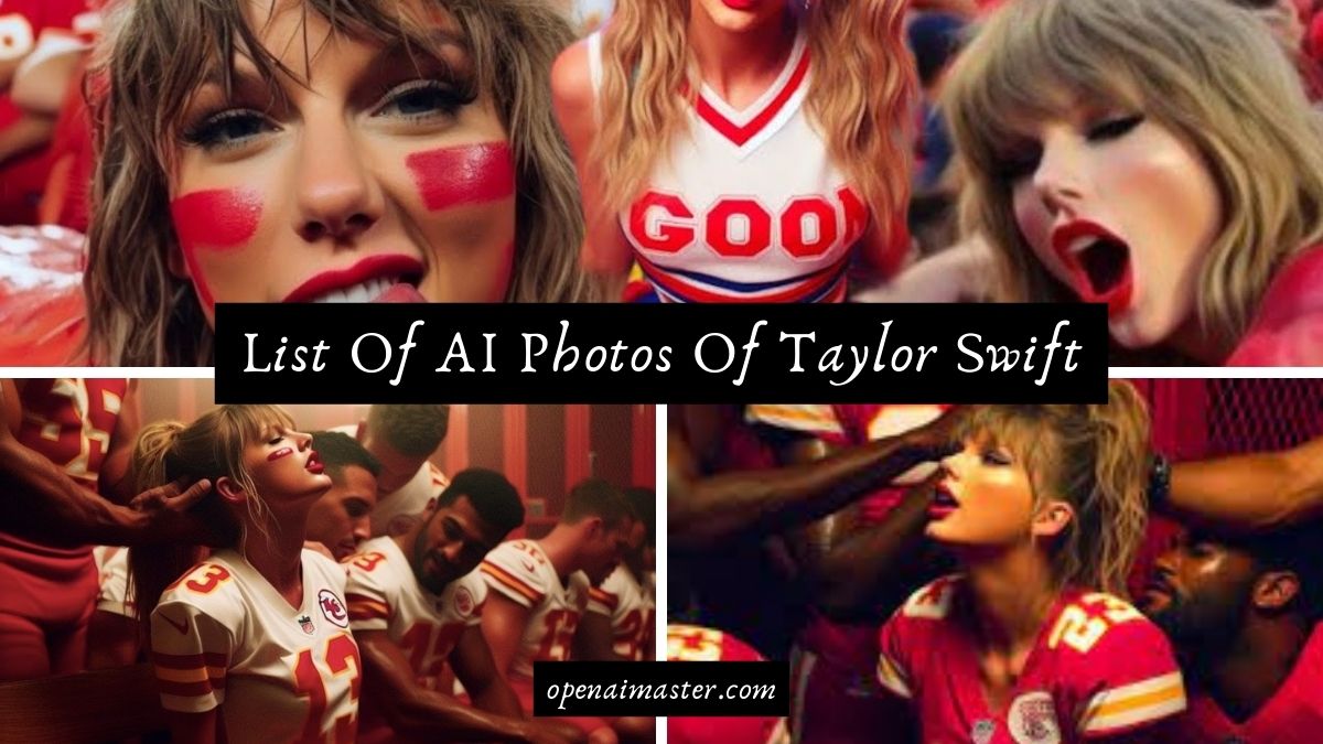 List Of AI Photos Of Taylor Swift - Open AI Master
