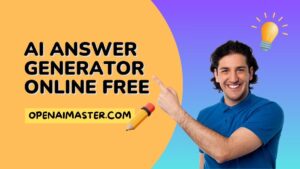 AI Answer Generator Online Free - Open AI Master