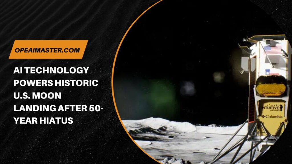 AI Technology Powers Historic U.S. Moon Landing