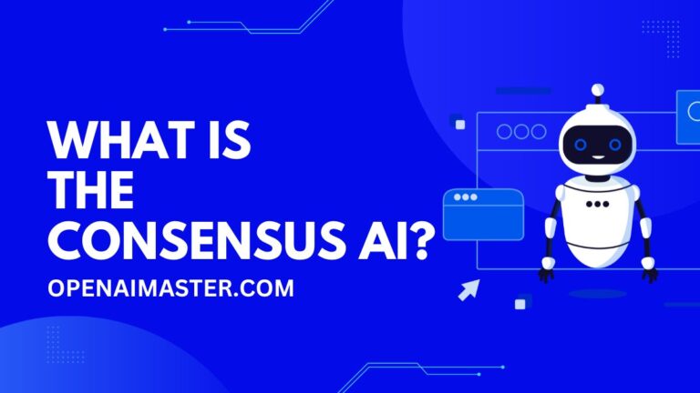 What is The Consensus AI? - Open AI Master