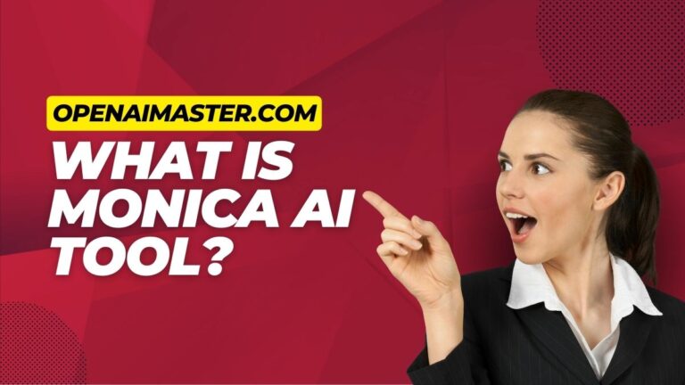 What is Monica AI Tool? - Open AI Master