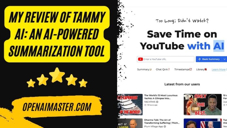 My Review of Tammy AI: An AI-Powered Summarization Tool - Open AI Master