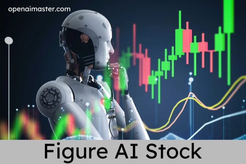 Figure AI Stock - Open AI Master