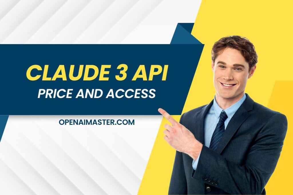 Claude 3 API Price and Access - Open AI Master