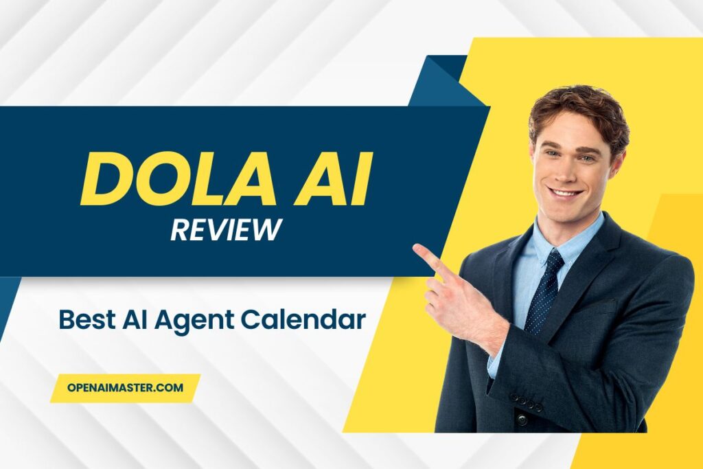 Dola AI Review: Best AI Agent Calendar - Open AI Master