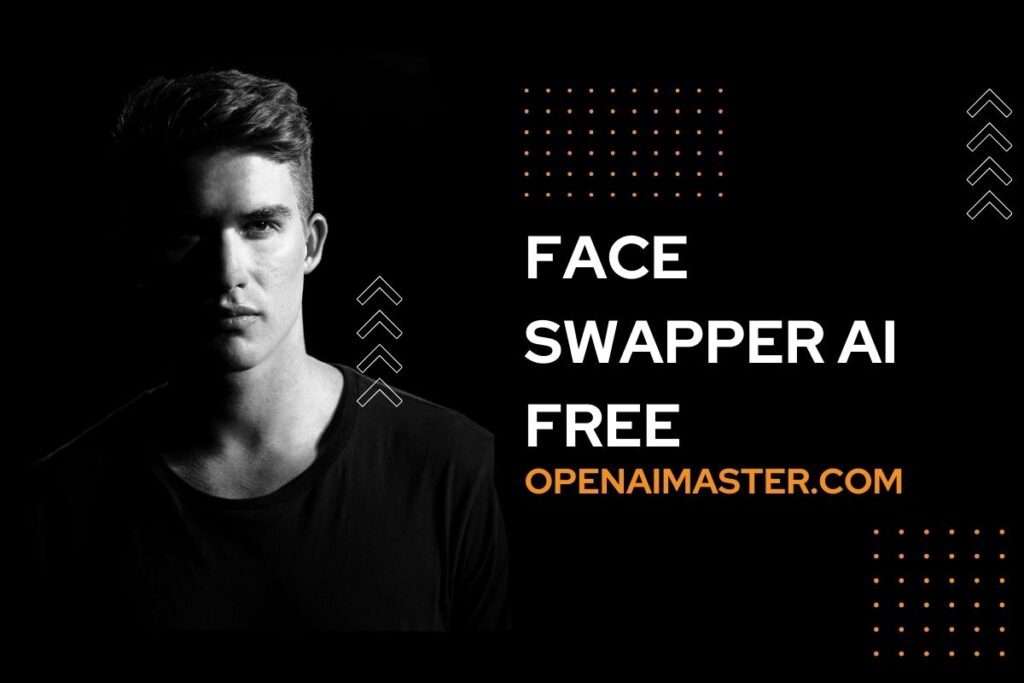 Face Swapper AI Free - Open AI Master