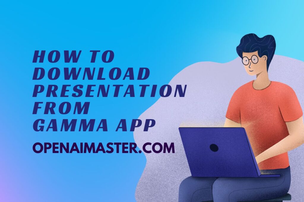 How To Get Presentation From Gamma App