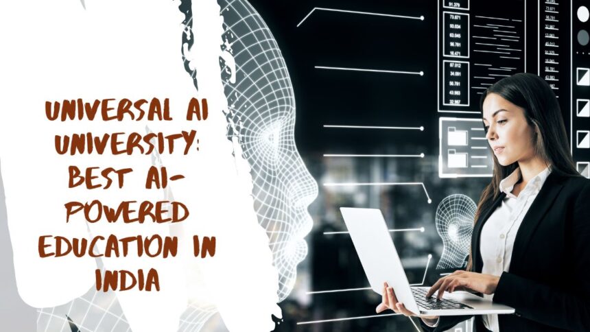 Universal AI University: Best AI-Powered Education in India - Open AI ...