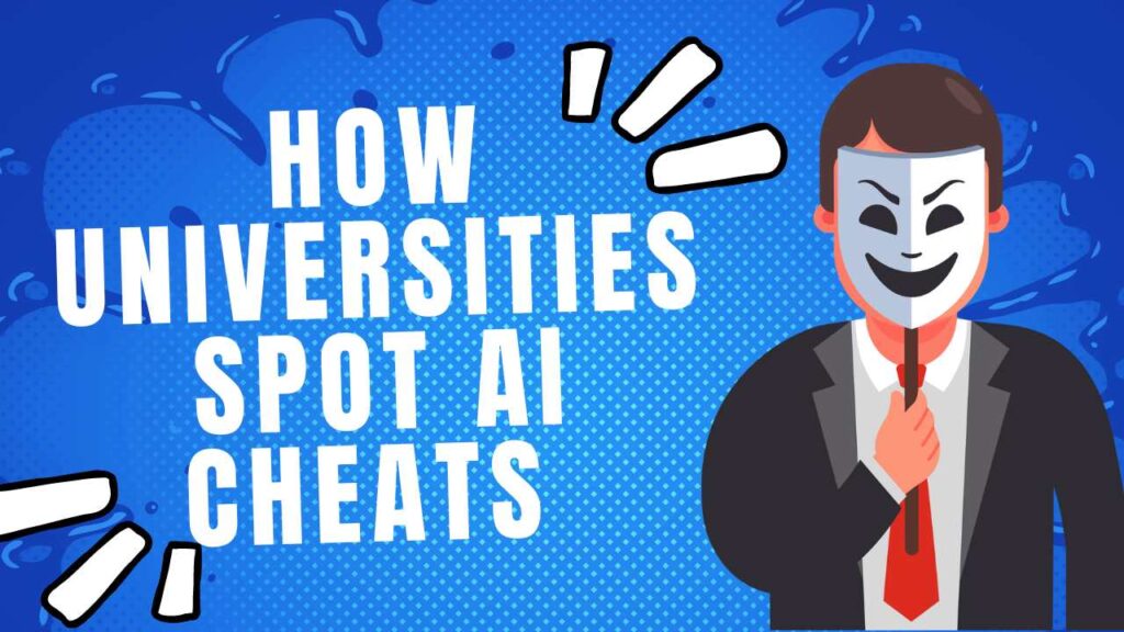 How Universities Spot AI Cheats - Open AI Master
