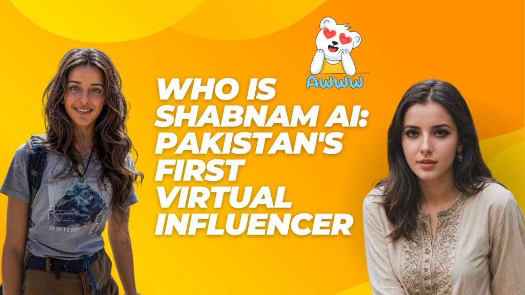 Who is Shabnam AI: Pakistan's First Virtual Influencer - Open AI Master