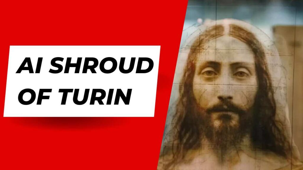 AI Shroud Of Turin: How AI is Unveiling the Mysteries of this Ancient ...