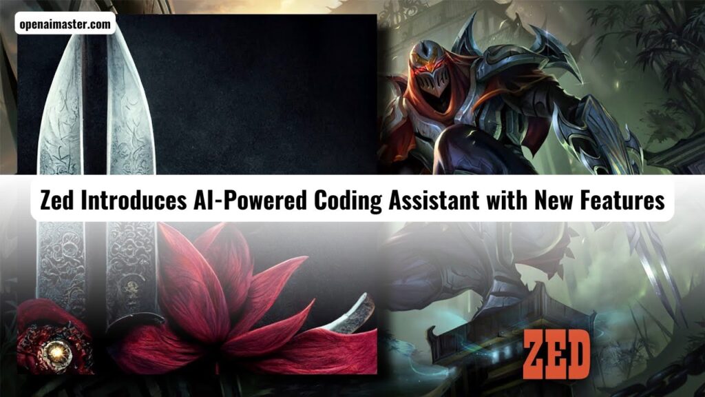 Zed Introduces AI-Powered Coding Assistant with New Features - Open AI Master