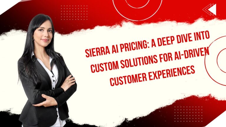 Sierra AI Pricing: A Deep Dive into Custom Solutions for AI-Driven Customer Experiences - Open ...