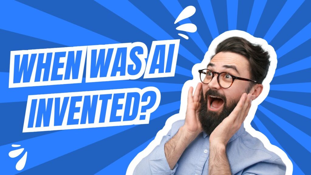 When Was AI Invented? - Open AI Master