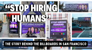 The Story Behind the “Stop Hiring Humans” Billboards in San Francisco ...