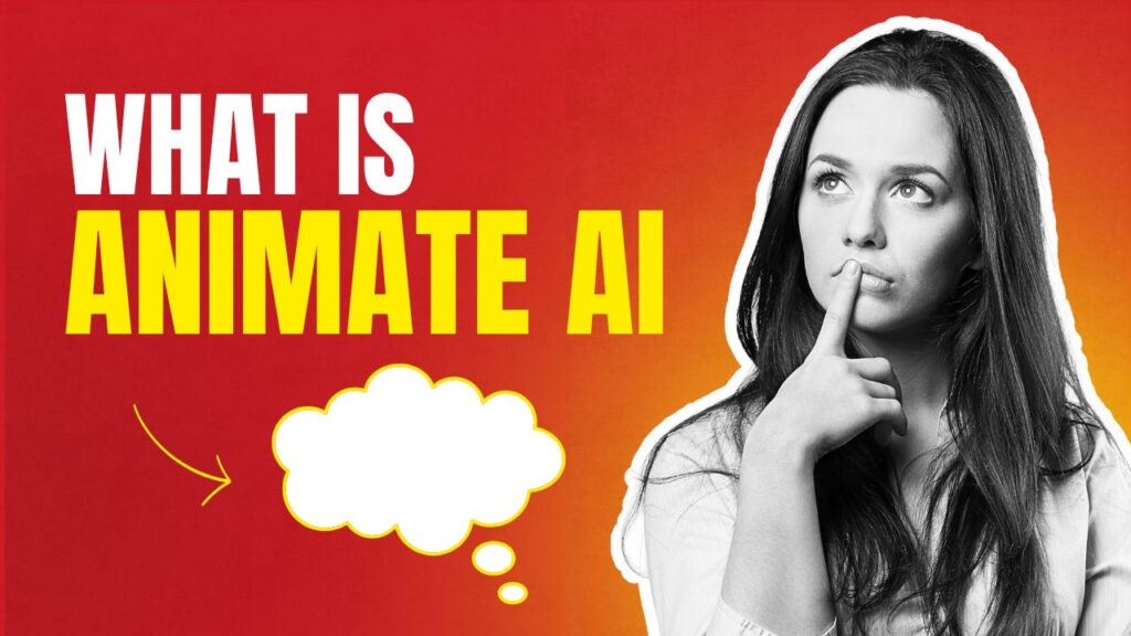 What is Animate AI? - Open AI Master