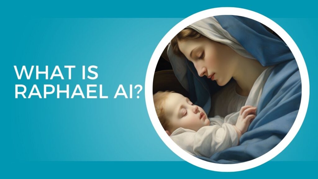What Is Raphael AI? (And Why Should You Care?) - Open AI Master