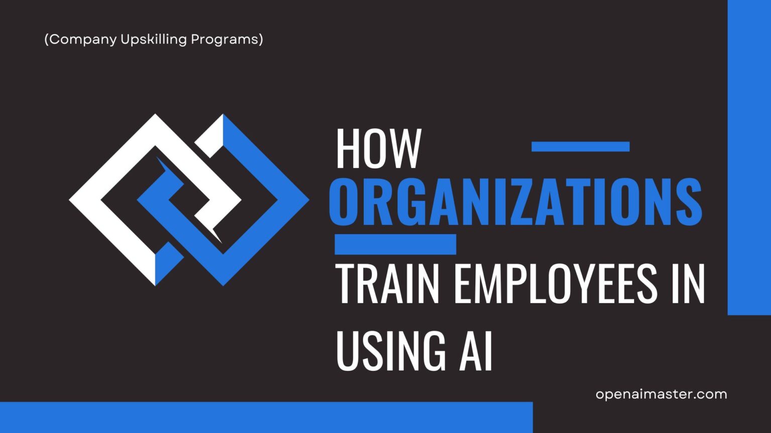 How Organizations Train Employees in Using AI (Company Upskilling ...